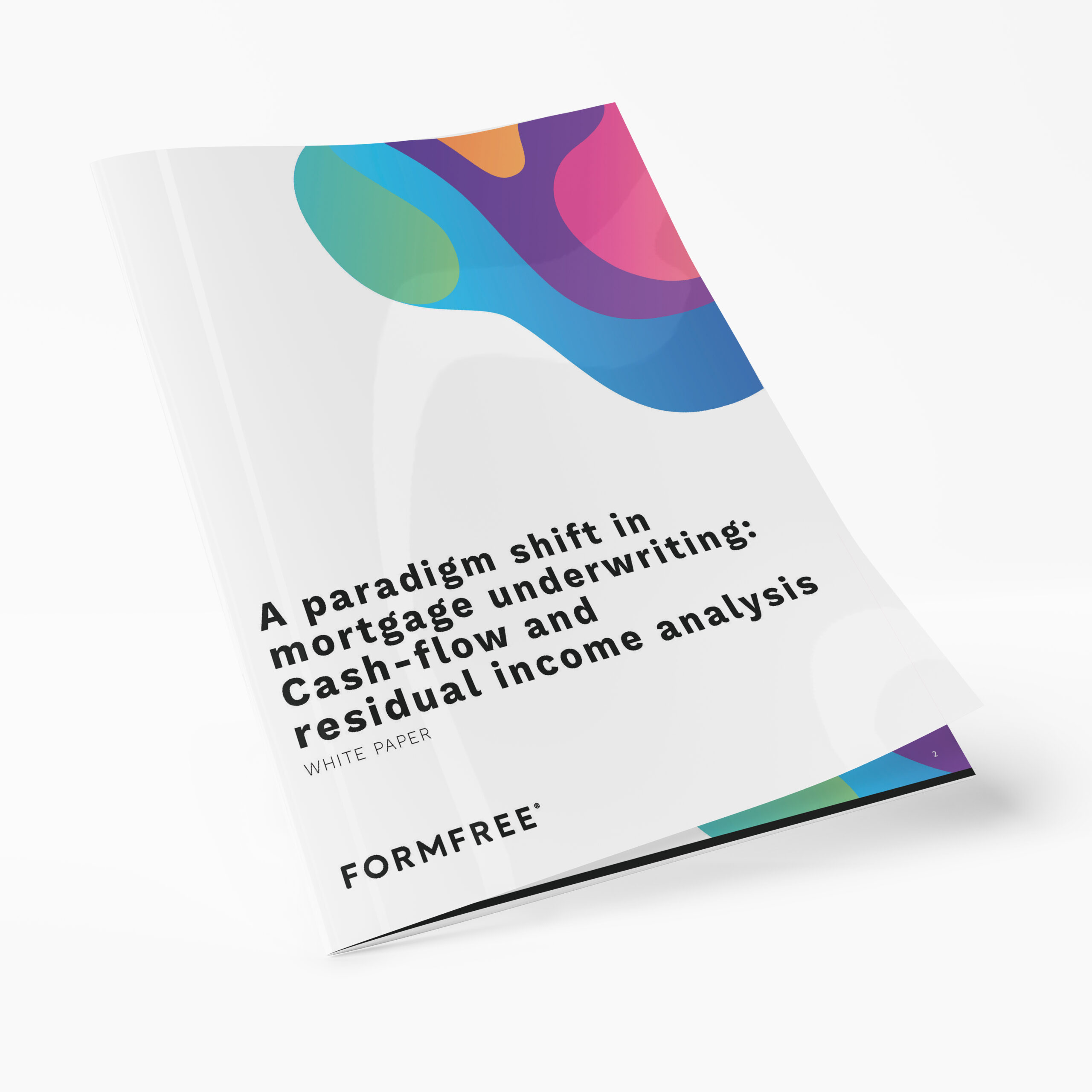 WHITE PAPER: A paradigm shift in mortgage underwriting - FormFree